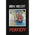 Perfidy: Ben Hecht: 9780964688636: Amazon.com: Books
