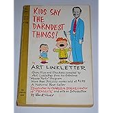 Kids Say the Darndest Things!: Linkletter, Art, Schulz, Charles M ...