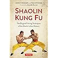 Amazon.com: Shaolin Kung Fu: The Original Training Techniques of the ...