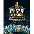 The HISTORY Channel This Day in History For Kids: 1001 Remarkable ...