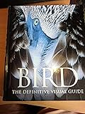 Bird: The Definitive Visual Guide: BirdLife International, David Burnie ...
