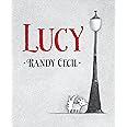 Lucy: Cecil, Randy, Cecil, Randy: 9780763668082: Amazon.com: Books