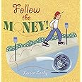 Follow the Money!: Leedy, Loreen: 9780823417940: Amazon.com: Books