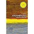 Amazon.com: Archaeology: A Very Short Introduction (Very Short ...