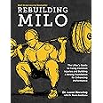 Rebuilding Milo: A Lifter's Guide to Fixing Common Injuries and ...