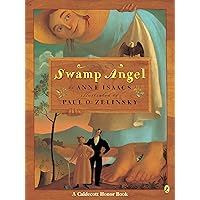 Swamp Angel: Isaacs, Anne, Zelinsky, Paul O.: 9780140559088: Amazon.com ...