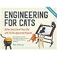 Engineering for Cats: Better the Life of Your Pet with10 Cat-Approved ...