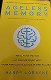 Ageless Memory: The Memory Expert's Prescription for a Razor-Sharp Mind ...