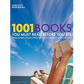 1001 Books You Must Read Before You Die: Revised and Updated Edition ...