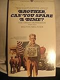 Brother, Can You Spare a Dime?: The Great Depression 1929-1933 (Library ...