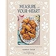 Measure with Your Heart: Southern Home Cooking to Feed Your Family and ...