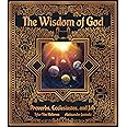 Amazon.com: The Wisdom of God: Proverbs, Ecclesiastes, & Job ...
