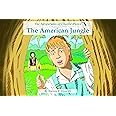 The American Jungle: The Adventures of Charlie Pierce: Oyer, Harvey E ...