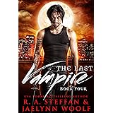 The Last Vampire: Book Three - Kindle edition by Steffan, R. A., Woolf, Jaelynn. Paranormal ...