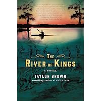 Amazon.com: The River of Kings: A Novel: 9781250111753: Brown, Taylor ...