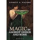 Witchcraft and Magic in Europe, Vol. 2: Ancient Greece and Rome ...