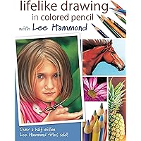 Lifelike Drawing with Lee Hammond: Hammond, Lee: 9781581805871: Amazon ...