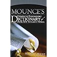 Mounce's Complete Expository Dictionary of Old and New Testament Words ...