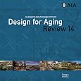 Design for Aging Review 14: AIA Design for Aging Knowledge Community ...