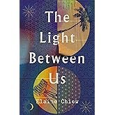 The Light Between Us: Khan, Katie: 9780857524010: Amazon.com: Books