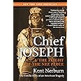 Chief Joseph & the Flight of the Nez Perce: The Untold Story of an ...
