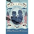 Like a River: A Civil War Novel: Wiechman, Kathy Cannon: 9781629792095 ...