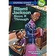 Amazon.com: Miami Jackson Sees It Through (A Stepping Stone Book(TM ...
