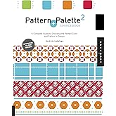 Patterns and Palette Sourcebook: A Complete Guide to Choosing the ...