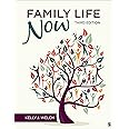 Family Life Now: Welch, Kelly J.: 9781544371023: Amazon.com: Books