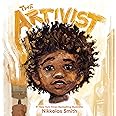 Amazon.com: The Artivist: 9780593619650: Smith, Nikkolas: Books