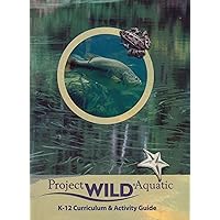 Project WILD: K-12 Curriculum and Activity Guide: Project WILD Staff ...