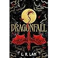 Dragonfall by Lam, L. R.