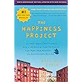 The Happiness Project, Tenth Anniversary Edition: Or, Why I Spent a ...