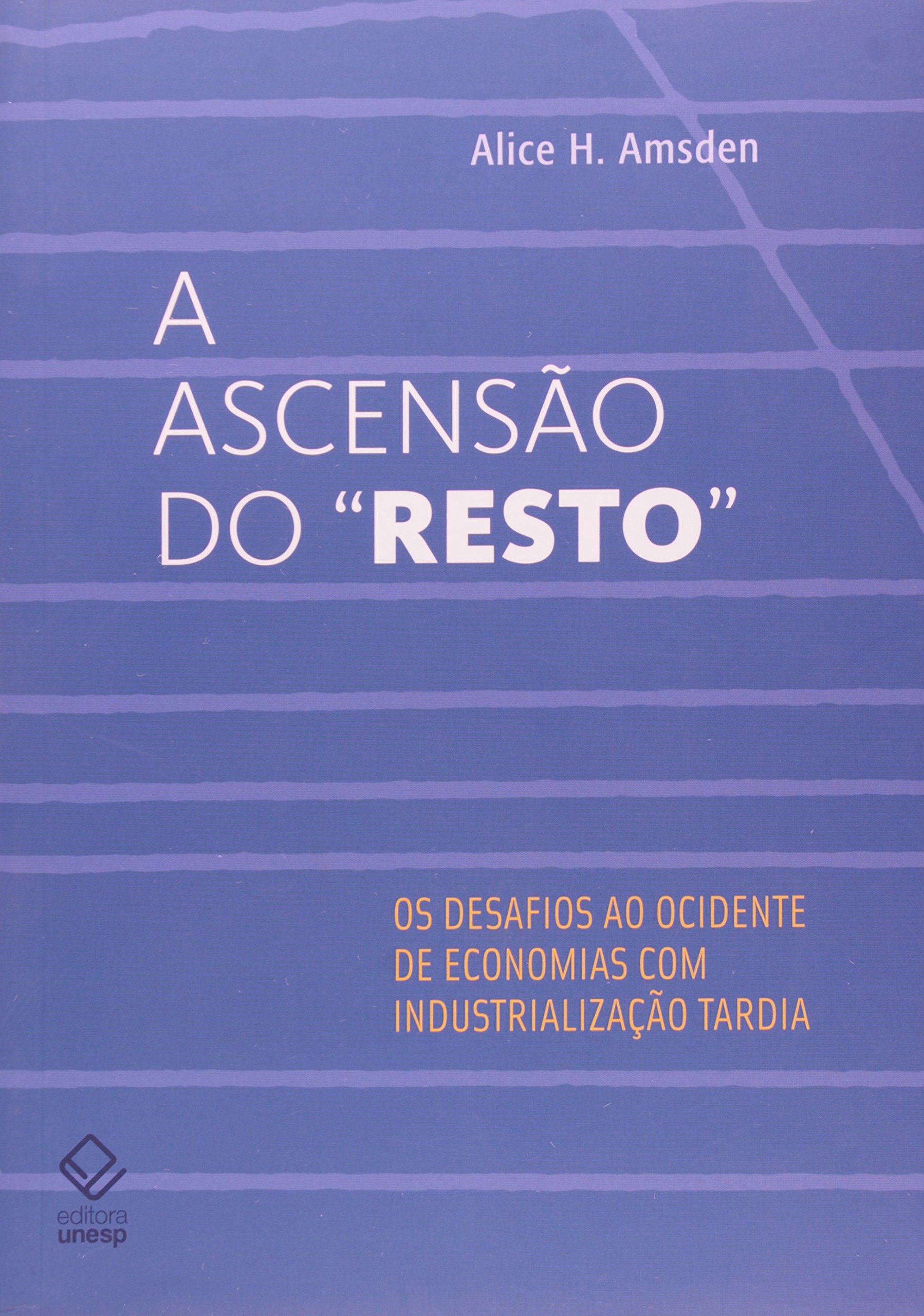A Ascensão do Resto PDF Alice H. Amsden