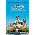 The Gold Cadillac: Taylor, Mildred D., Ginsburg, Max: 9780140389630 ...