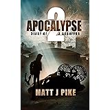 Amazon.com: Apocalypse: Diary of a Survivor (Apocalypse Survivors Book ...