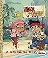 A Skipping Day (Disney Junior: Jake and the Neverland Pirates) (Little ...