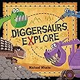Diggersaurs Explore: Whaite, Michael: 9781984896131: Amazon.com: Books