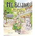 My Beijing: Four Stories of Everyday Wonder: Jun, Nie: 9781541526426 ...