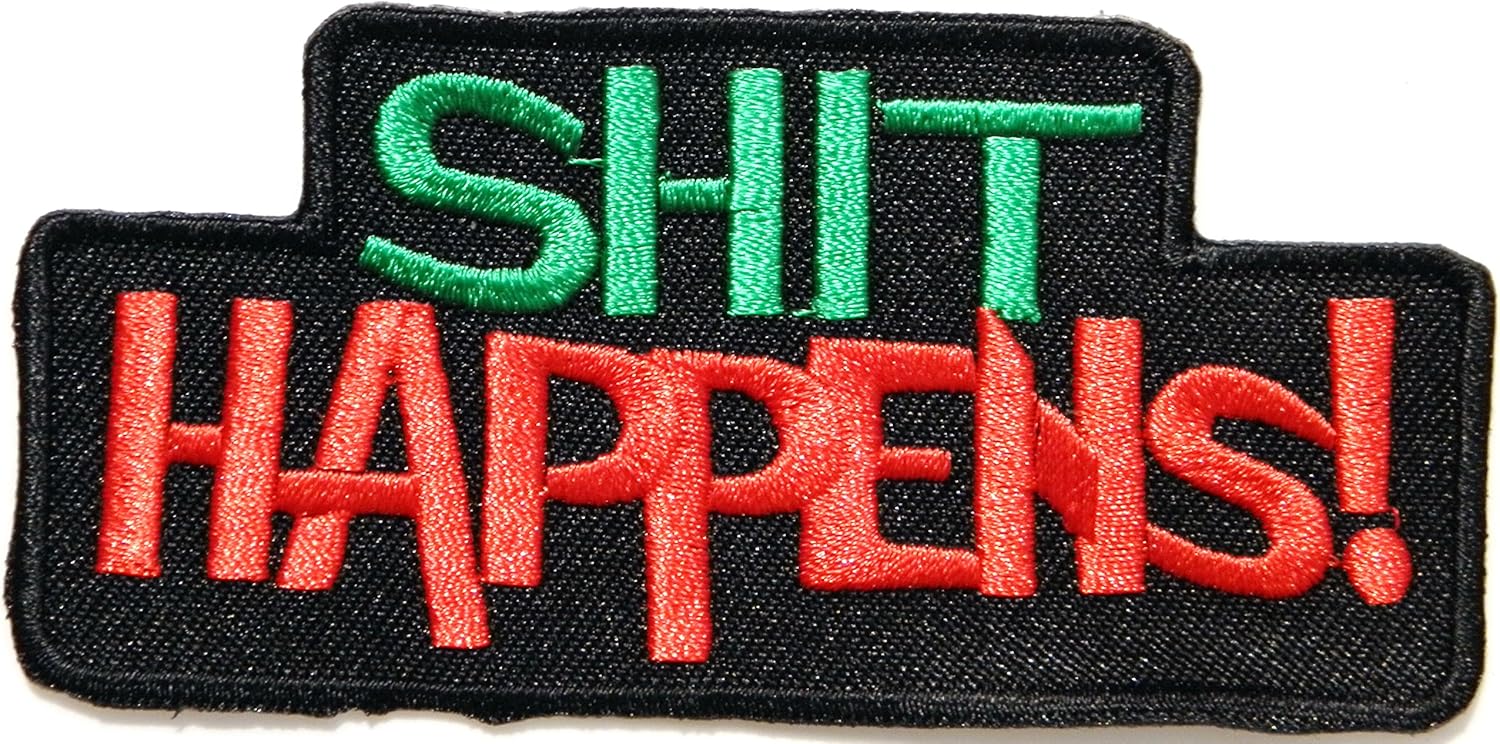 Amazon.com: SHIT HAPPENS Funny Logo Biker Patch Sew Iron on Embroidered Applique Badge Custom ...