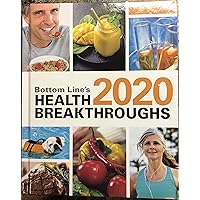 Bottom Line's Health Breakthroughs 2021: Staff of Bottom Line Inc ...