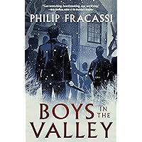 Boys in the Valley: Fracassi, Philip: 9781250879035: Amazon.com: Books