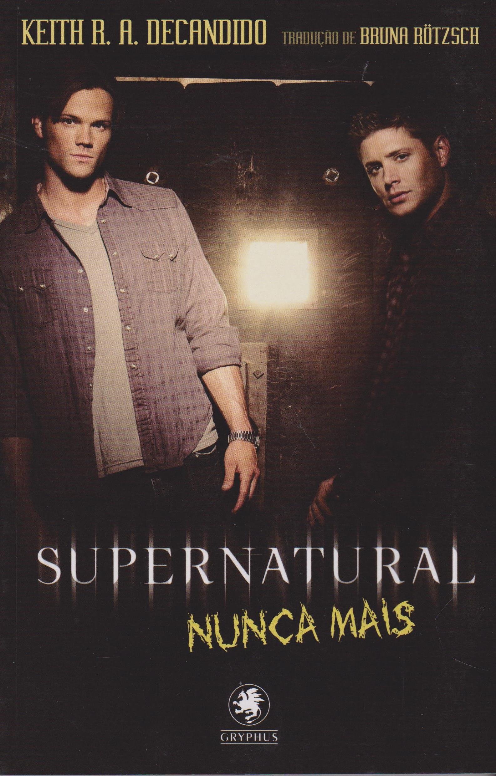 Supernatural. Nunca Mais PDF Keith R. A. Decandido