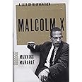 Malcolm X: A Life of Reinvention: Marable, Manning: 9780670022205 ...
