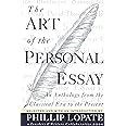Amazon.com: The Art of the Personal Essay: An Anthology from the ...