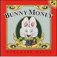 Bunny Money (Max and Ruby): Wells, Rosemary, Wells, Rosemary ...