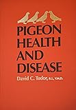 The Flying Vet's Pigeon Health Management: Dr. Colin Walker ...