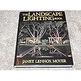 The Landscape Lighting Book: Moyer, Janet Lennox: 9781118073827: Amazon ...