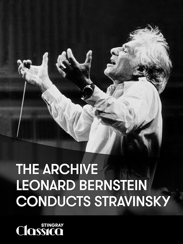 Watch The Archive: Leonard Bernstein conducts Stravinsky | Prime Video