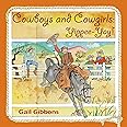 Cowboys and Cowgirls: YippeeYay!: Gibbons, Gail: 9780316168595: Amazon ...
